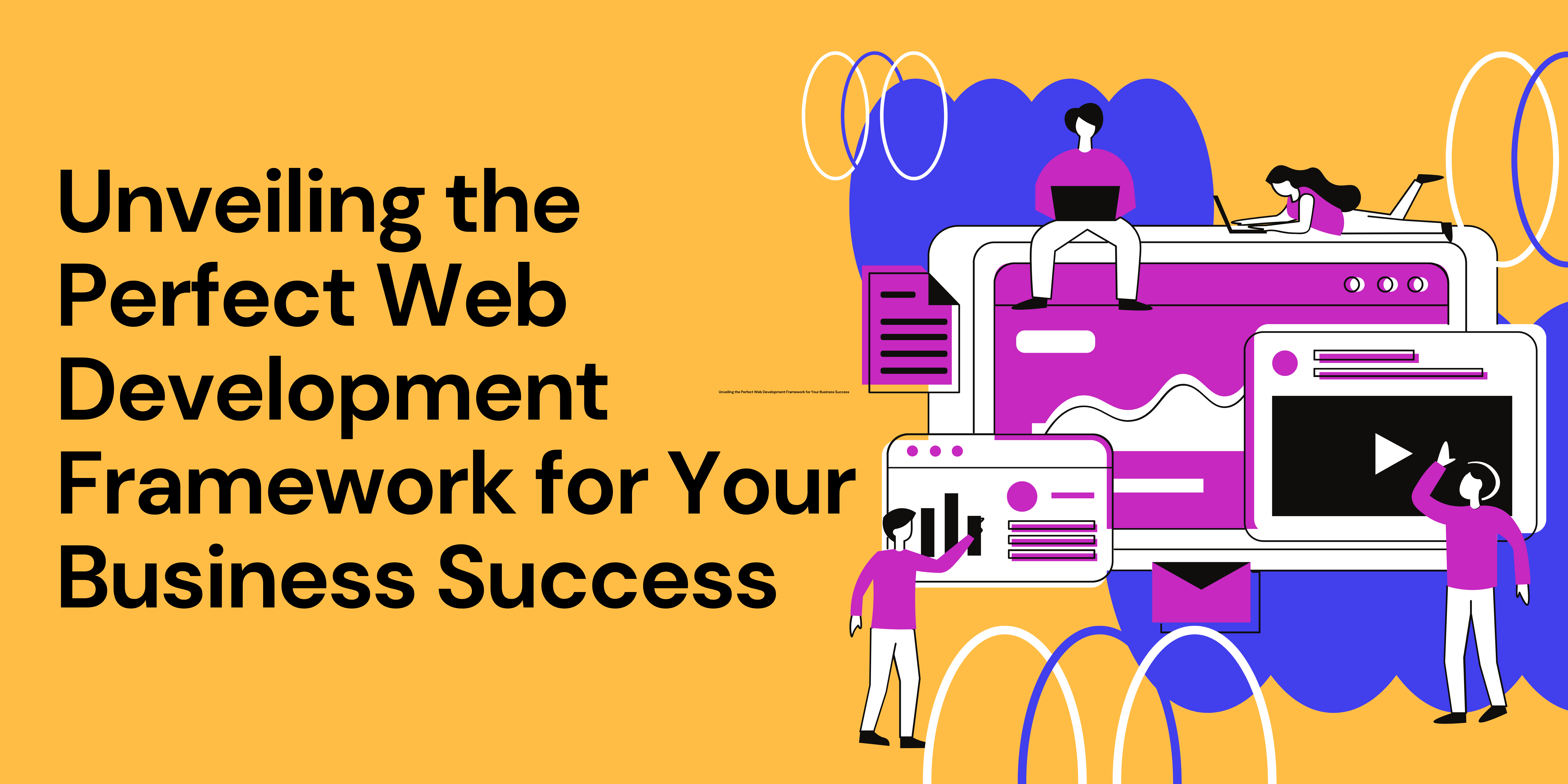Perfect Web Development Framework for Your Business Success